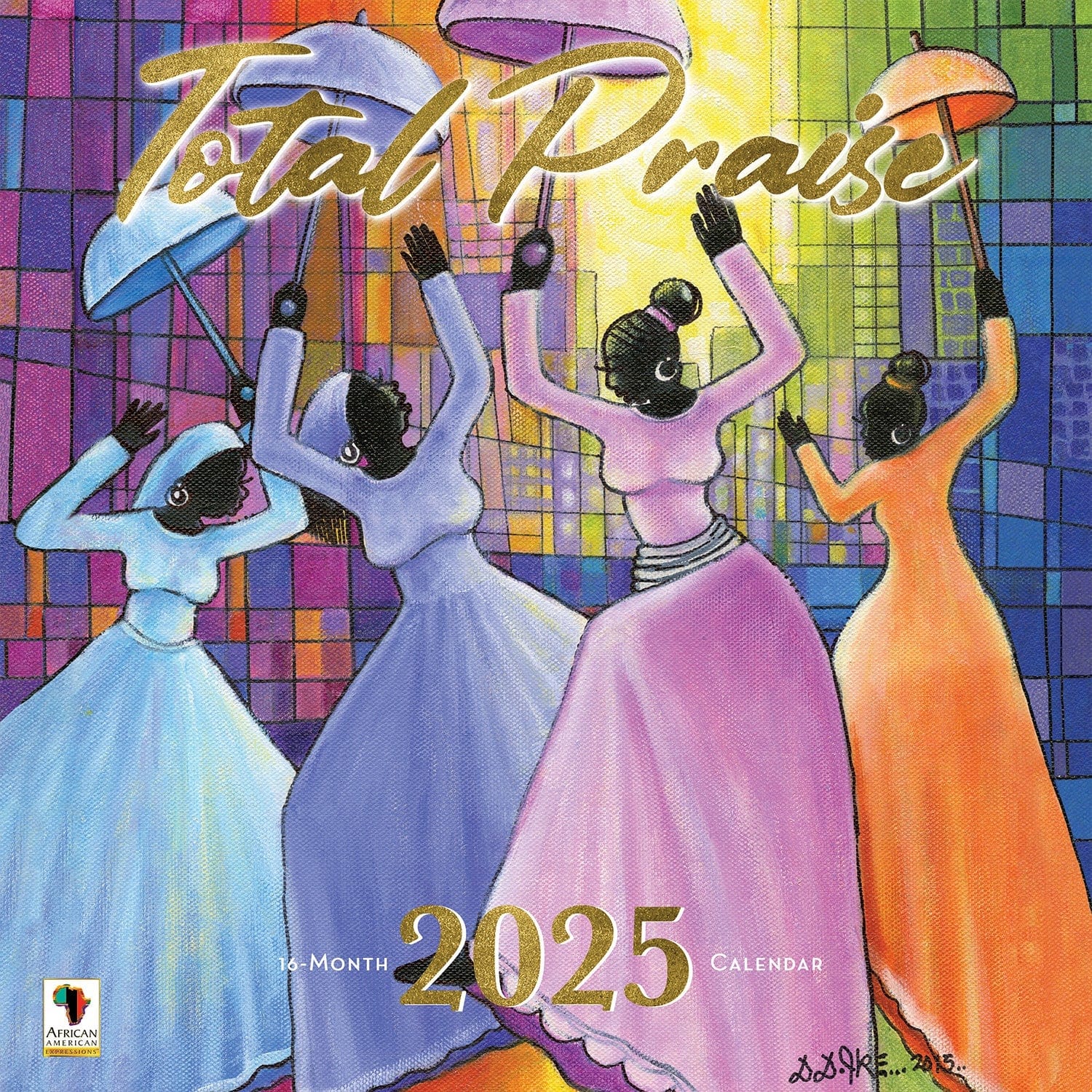Total Praise by D.D. Ike: 2025 African American Wall Calendar – The ...