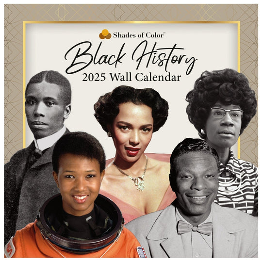 Celebrate Black History: 2025 African American Wall Calendar – The ...