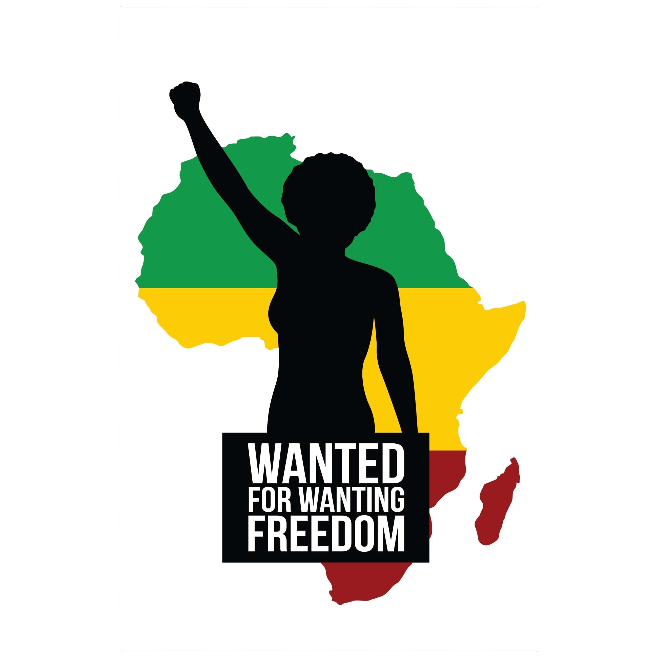 Wanted for Wanting Freedom Poster by Sankofa Designs – The Black Art Depot